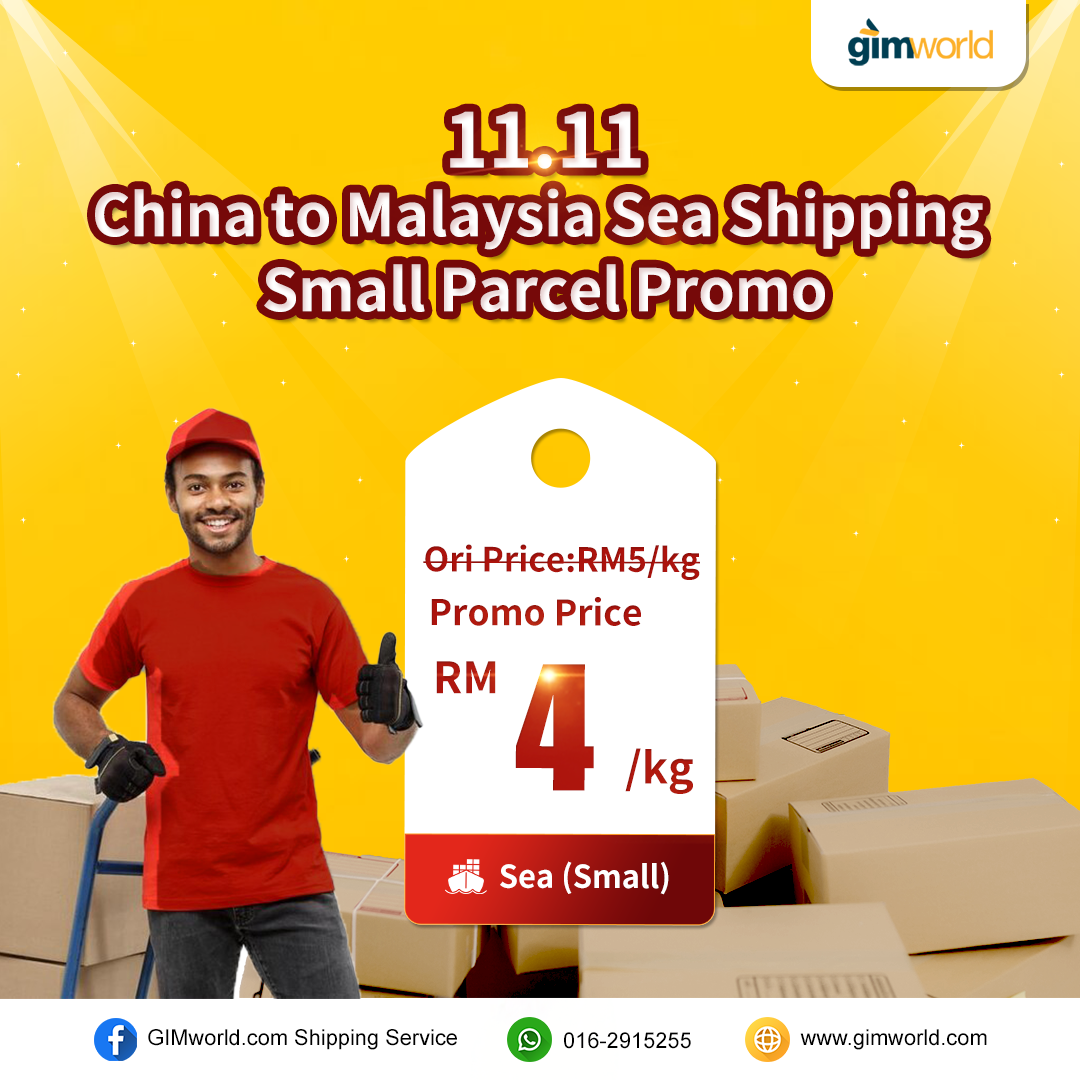 08/11/2024 11.11 Promo - China to Malaysia Sea Shipping Small Parcel ...