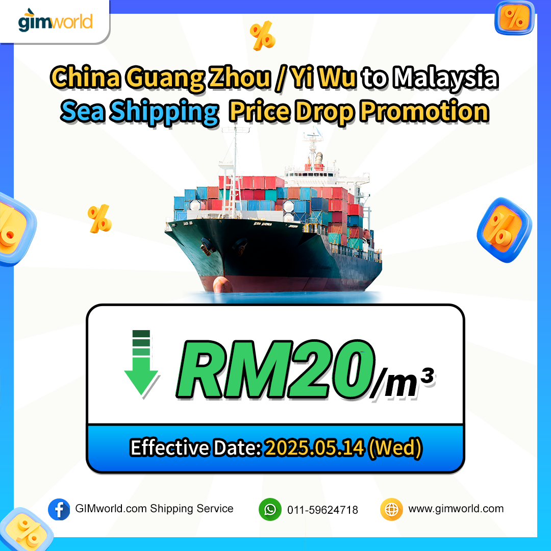 14/05/2025 China Guang Zhou / Yi Wu to Malaysia Sea Shipping Promotion ...